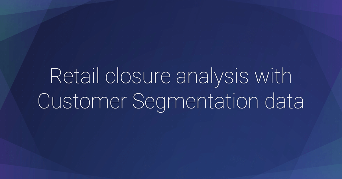 SiteZeus® | Retail closure analysis with customer-segmentation data ...